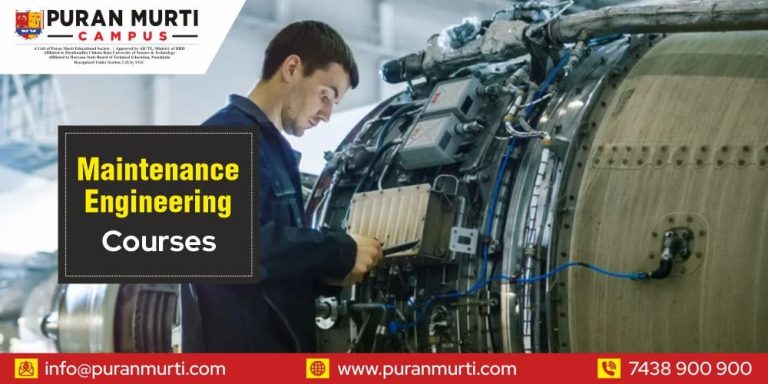 About Maintenance Engineering Courses - Puran Murti Campus Blogs