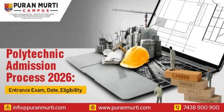 Polytechnic Admission Process 2026 - Puran Murti Campus Blogs